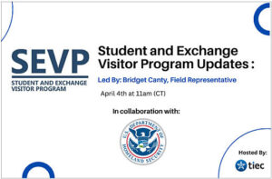 Student and Exchange Visitor Program (SEVP) Updates: Led by Bridget ...